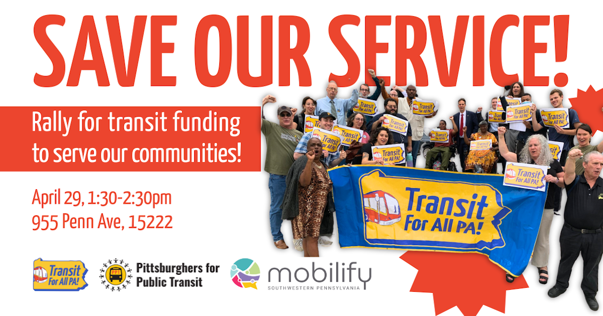 Save Our Service! Rally to Win the Transit Funding We Need · PPT & T4APA!